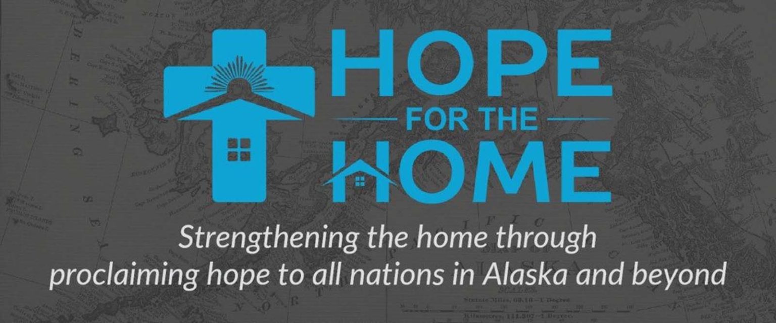 Hope For The Home – Strengthening the home through proclaiming hope to ...